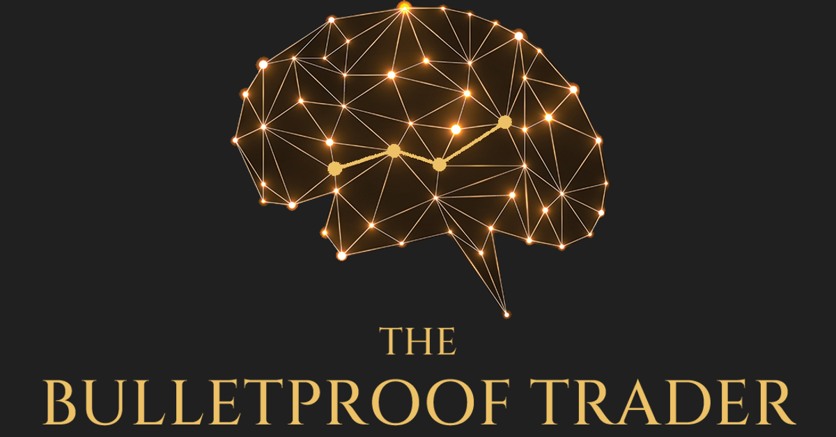 The Bulletproof Trader Affirmations